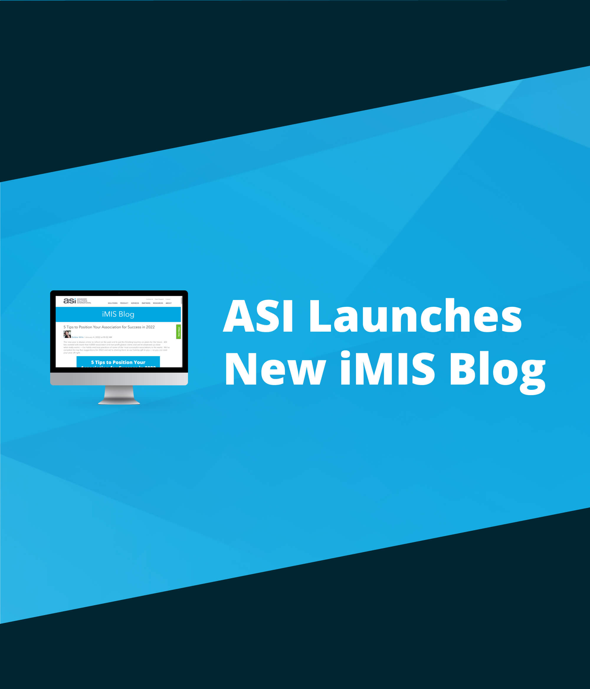 ASI Launches New iMIS Blog to Share Insights & Best-Practice Strategies ...