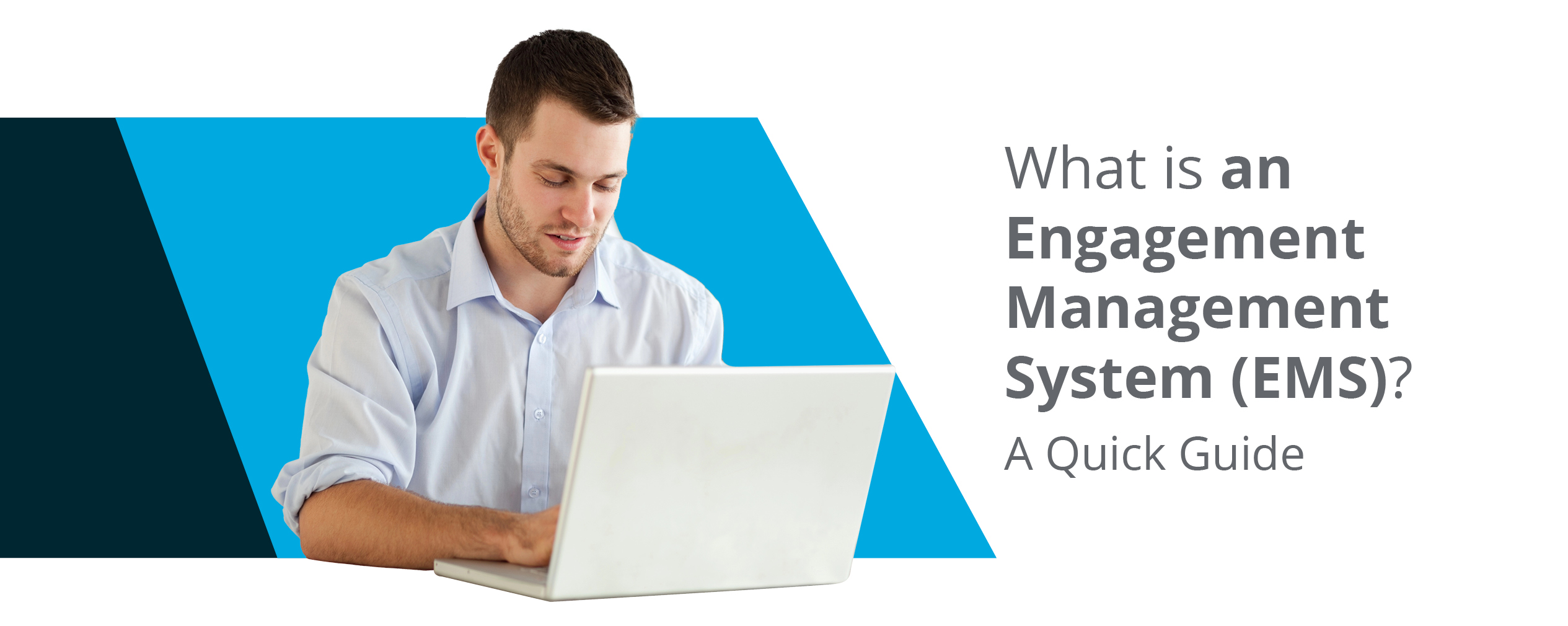 What is an Engagement Management System (EMS)? A Quick Guide