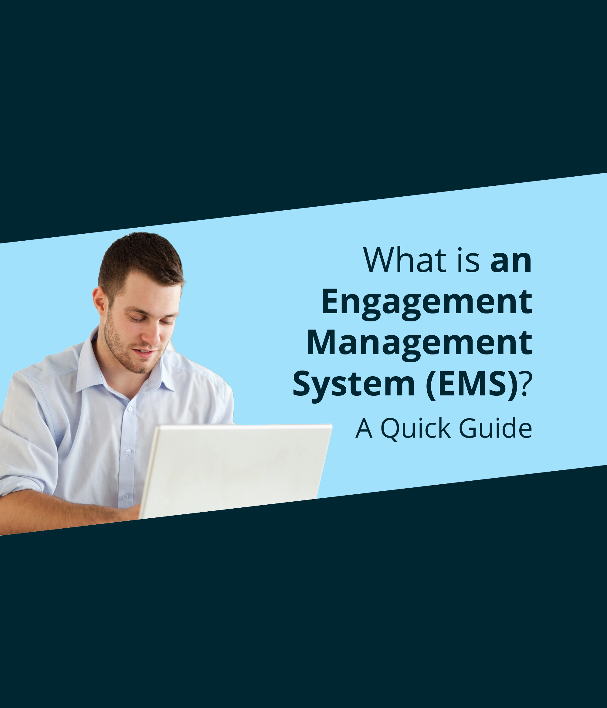 What is an Engagement Management System (EMS)? A Quick Guide